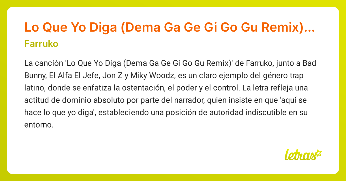 Significado de la canción Lo Que Yo Diga (Dema Ga Ge Gi Go Gu Remix) (part. Bad Bunny, El Alfa ...
