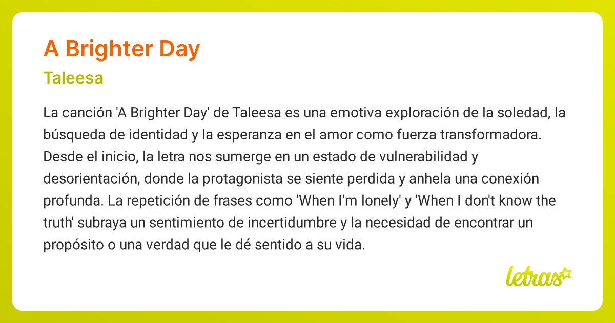 Significado de la canción A BRIGHTER DAY (Taleesa) - LETRAS.COM