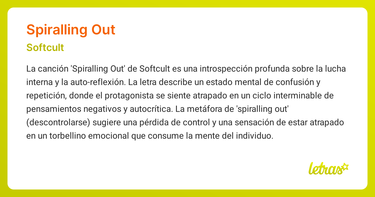 Significado de la canción SPIRALLING OUT (Softcult) - LETRAS.COM