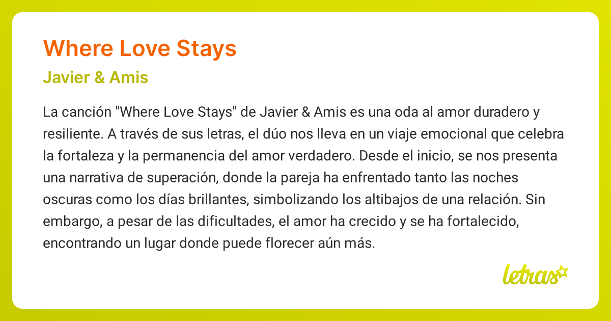 Significado de la canción WHERE LOVE STAYS (Javier & Amis) - LETRAS.COM