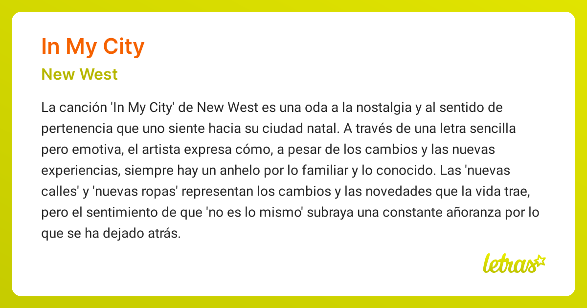 Significado de la canción IN MY CITY (New West) - LETRAS.COM