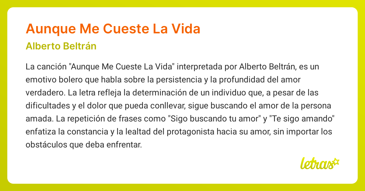Significado de la canción AUNQUE ME CUESTE LA VIDA (Alberto Beltrán ...