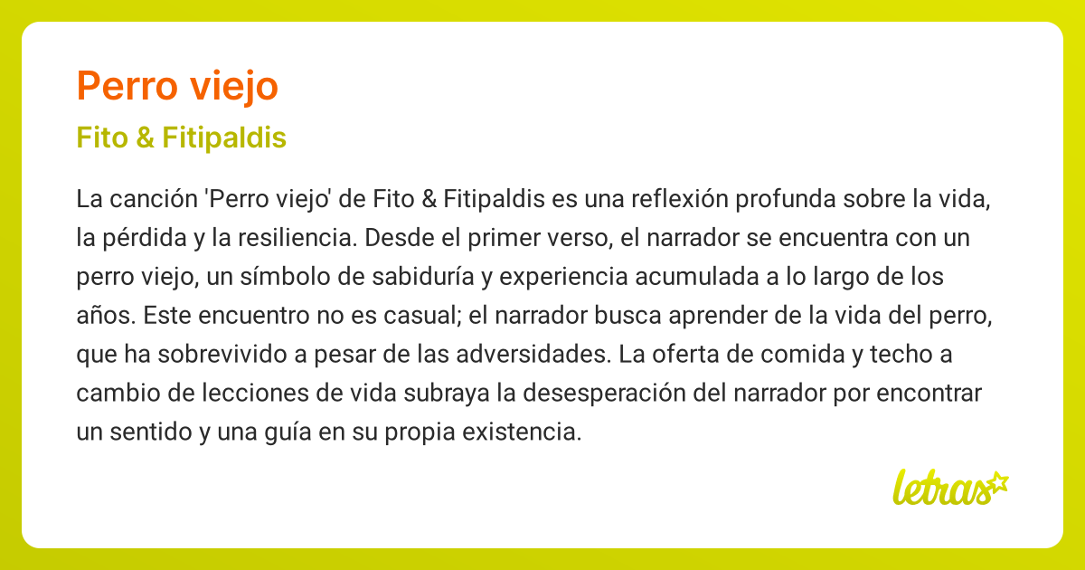 Significado de la canción PERRO VIEJO (Fito & Fitipaldis) - LETRAS.COM