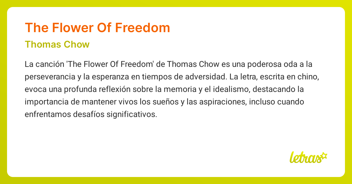 Significado de la canción THE FLOWER OF FREEDOM (Thomas Chow) - LETRAS.COM