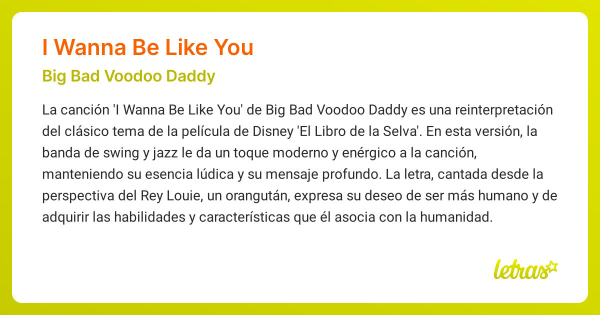 Significado de la canción I WANNA BE LIKE YOU (Big Bad Voodoo Daddy ...