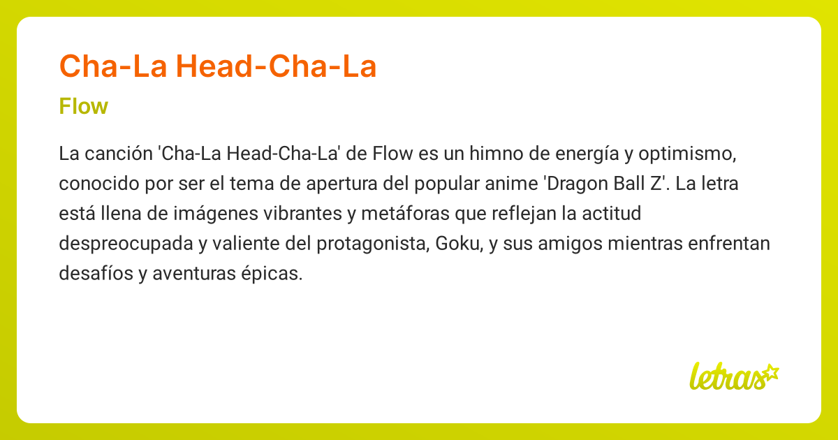 Significado de la canción CHA-LA HEAD-CHA-LA (Flow) - LETRAS.COM