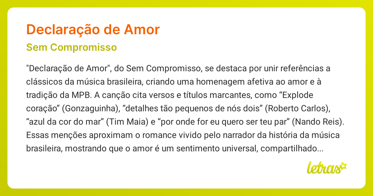 Significado da música DECLARAÇÃO DE AMOR (Sem Compromisso) - LETRAS.MUS.BR