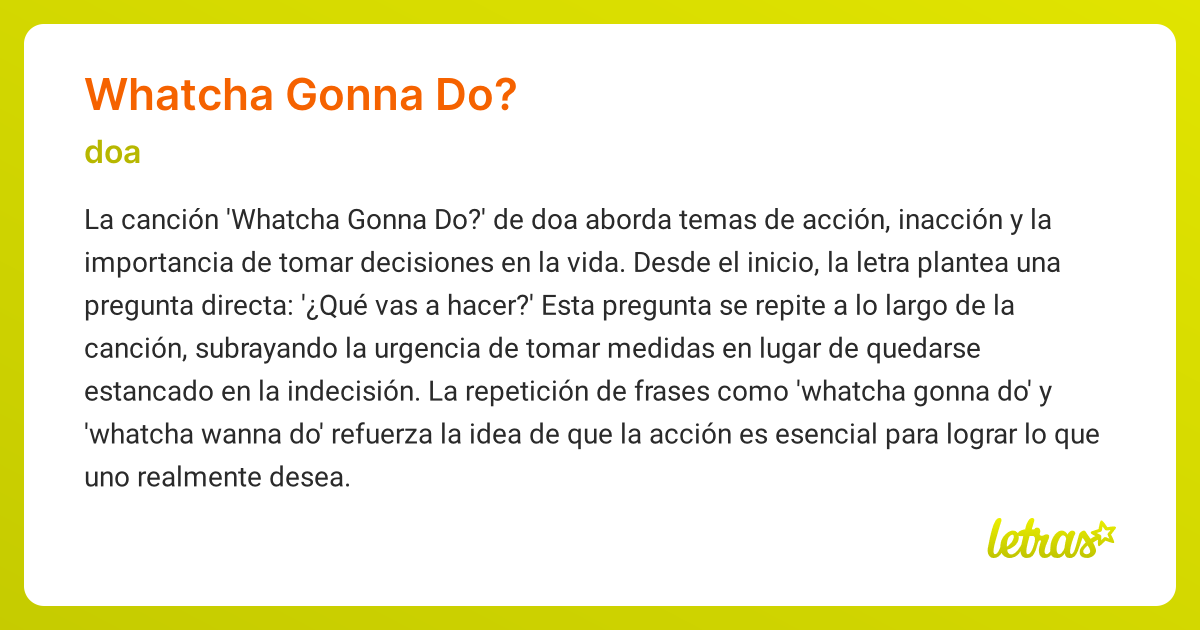 Significado de la canción WHATCHA GONNA DO? (doa) - LETRAS.COM