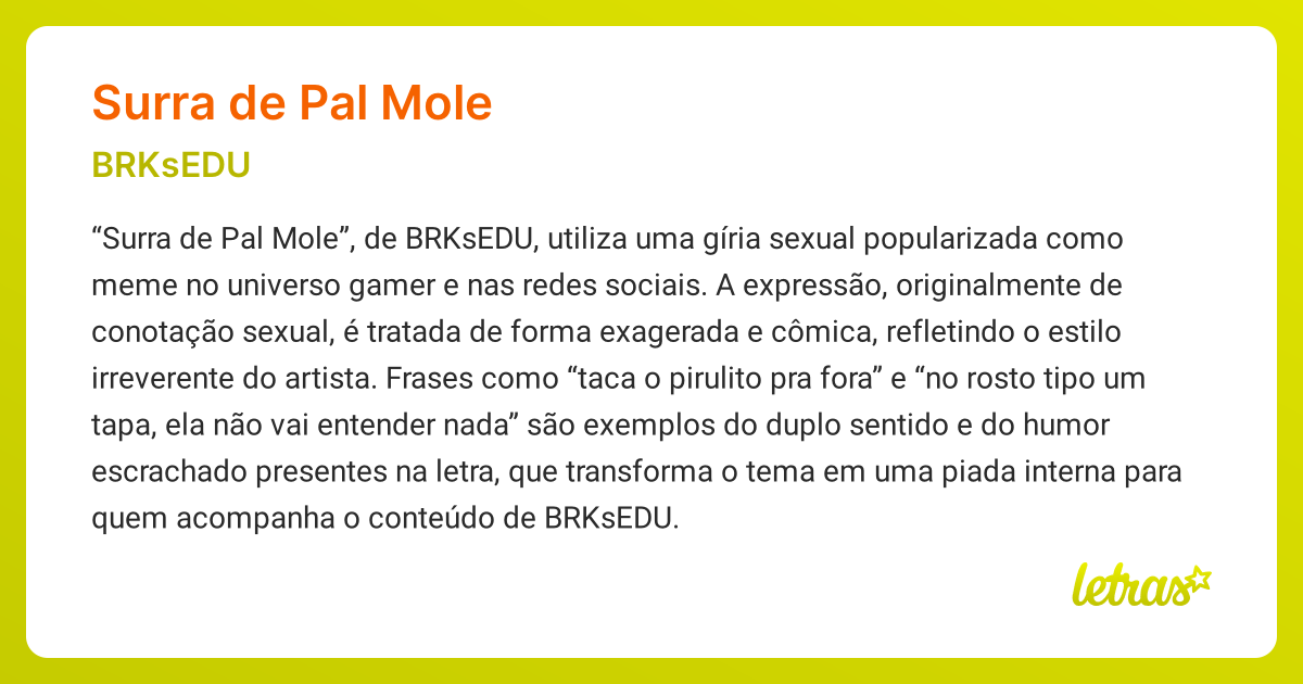 Significado da música SURRA DE PAL MOLE (BRKsEDU) - LETRAS.MUS.BR