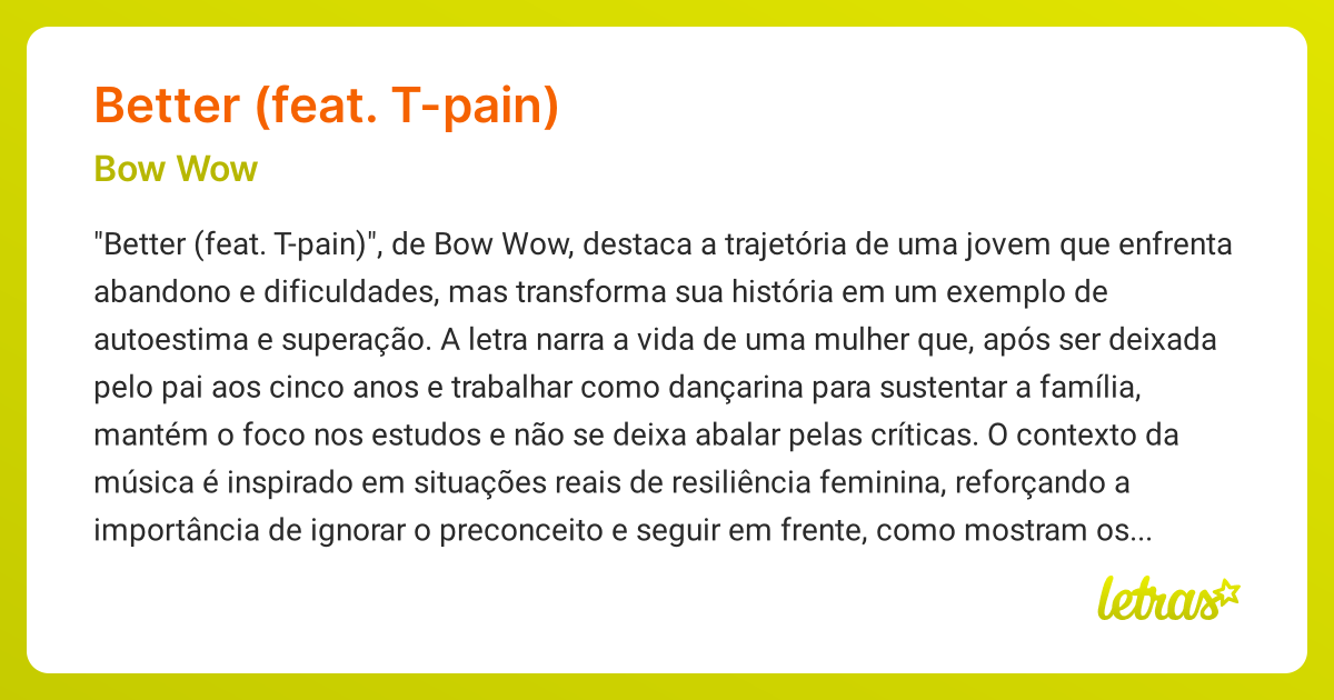 Significado da música BETTER (FEAT. T-PAIN) (Bow Wow) - LETRAS.MUS.BR