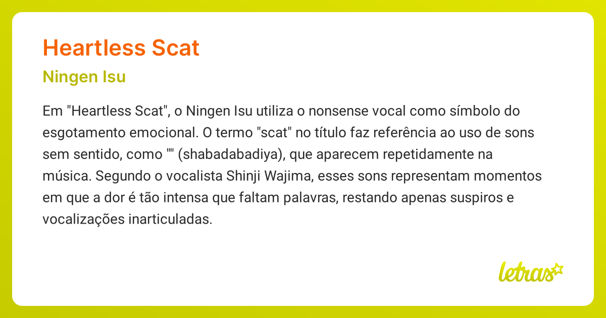 Significado da música HEARTLESS SCAT (Ningen Isu) - LETRAS.MUS.BR