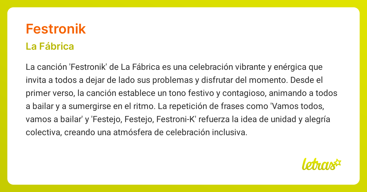 Significado de la canción FESTRONIK (La Fábrica) - LETRAS.COM