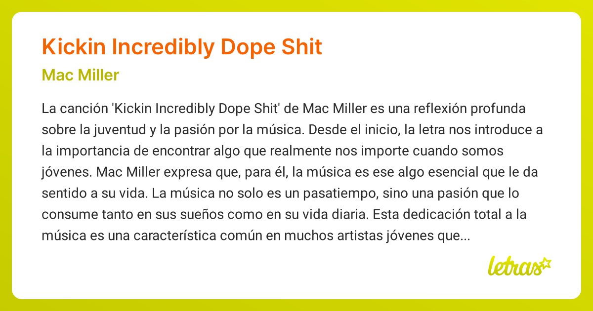 Significado de la canción KICKIN INCREDIBLY DOPE SHIT (Mac Miller) - LETRAS.COM