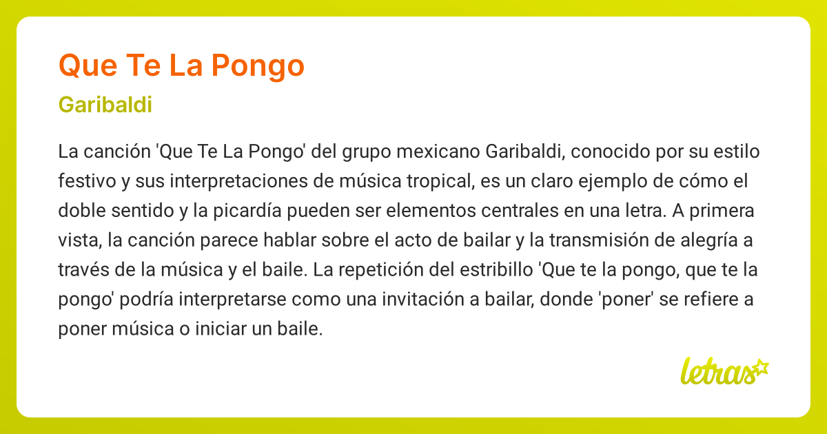 Significado de la canción QUE TE LA PONGO (Garibaldi) - LETRAS.COM
