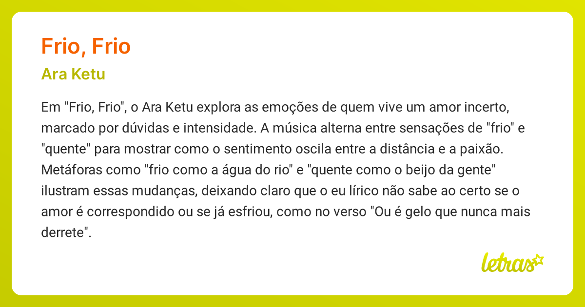 Significado da música FRIO, FRIO (Ara Ketu) - LETRAS.MUS.BR