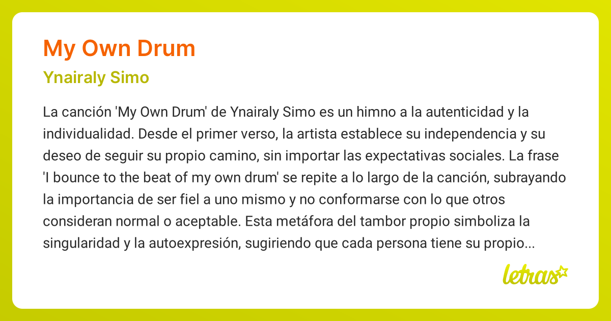 Significado de la canción MY OWN DRUM (Ynairaly Simo) - LETRAS.COM