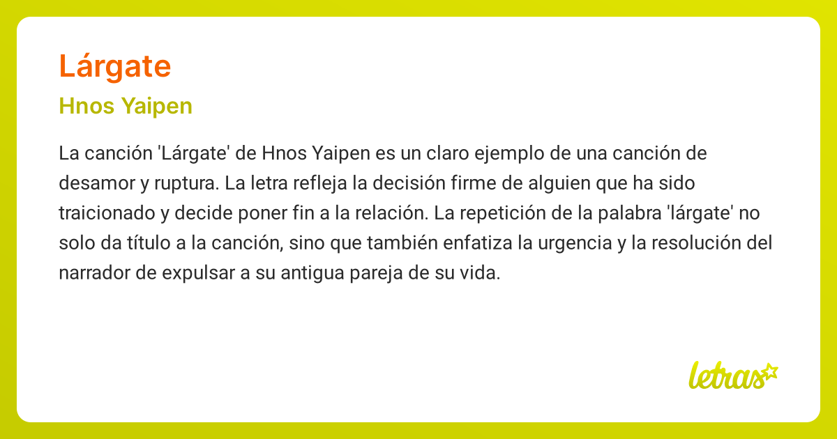 Significado de la canción LÁRGATE (Hnos Yaipen) - LETRAS.COM