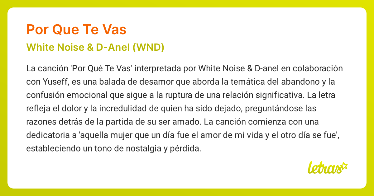 Significado de la canción POR QUE TE VAS (White Noise & D-Anel (WND ...
