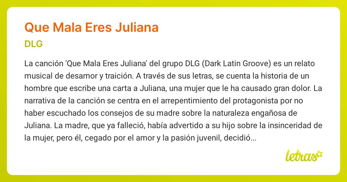 Significado de la canción QUE MALA ERES JULIANA (DLG) - LETRAS.COM