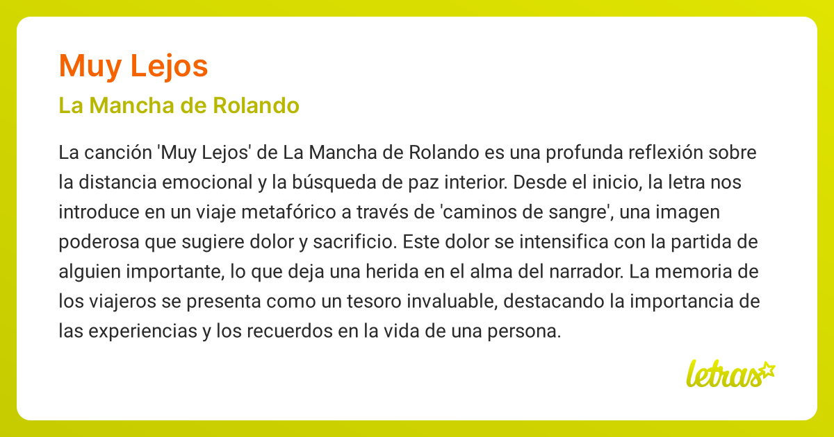 Significado de la canción MUY LEJOS (La Mancha de Rolando) - LETRAS.COM