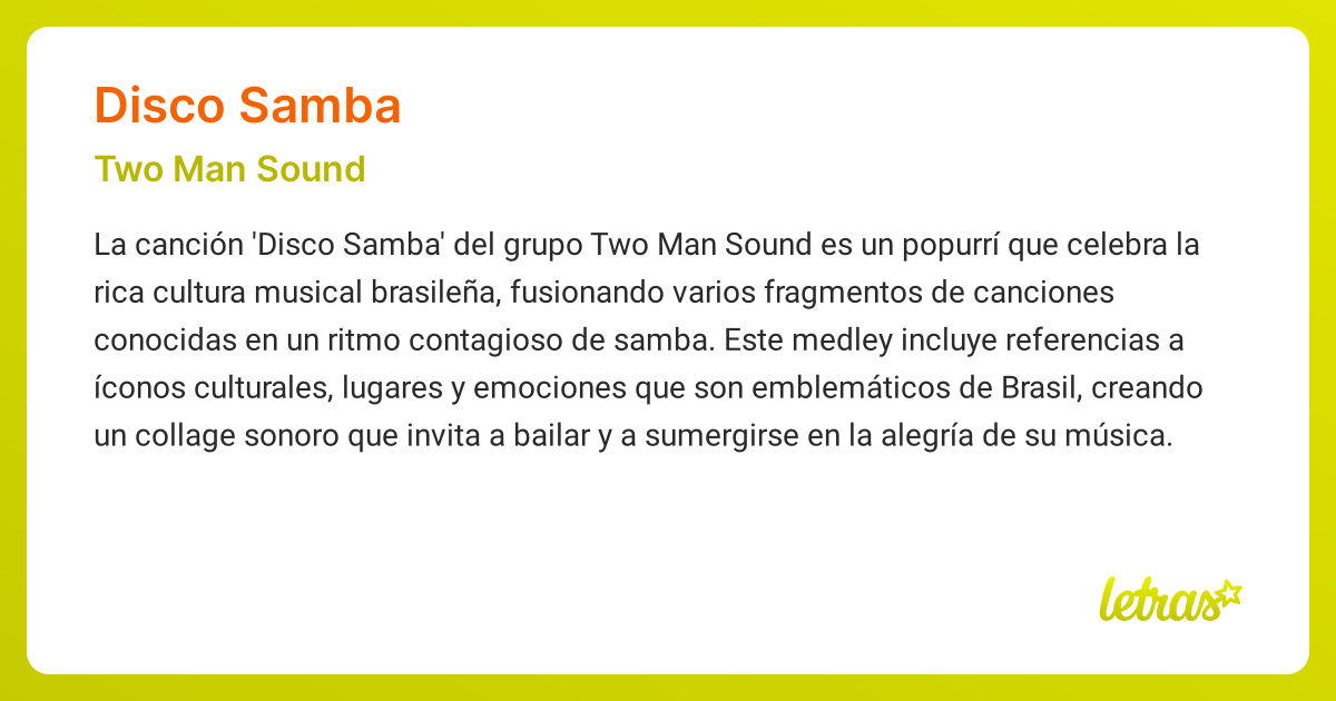 Significado de la canción DISCO SAMBA (Two Man Sound) - LETRAS.COM