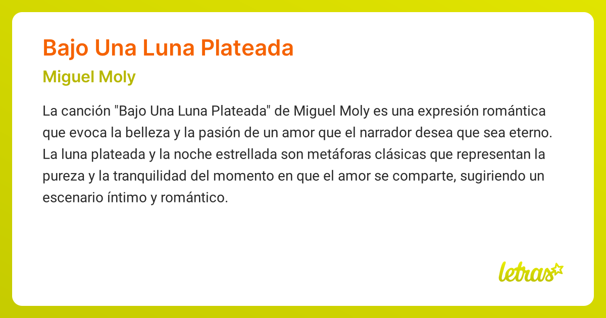 Significado de la canción BAJO UNA LUNA PLATEADA (Miguel Moly) - LETRAS.COM