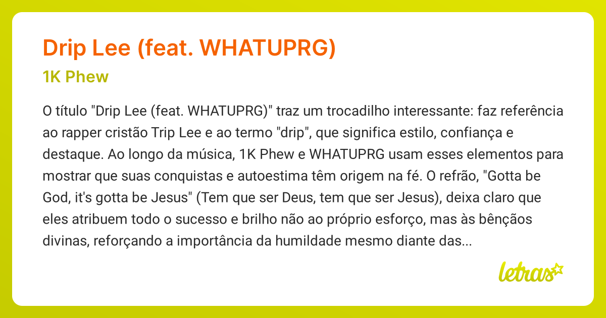 Significado da música DRIP LEE (FEAT. WHATUPRG) (1K Phew) - LETRAS.MUS.BR