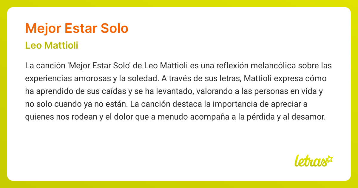 Significado de la canción MEJOR ESTAR SOLO (Leo Mattioli) - LETRAS.COM