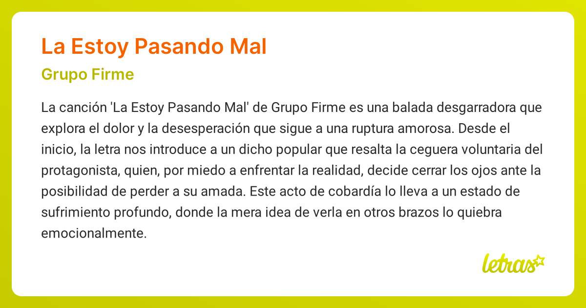 Significado de la canción LA ESTOY PASANDO MAL (Grupo Firme) - LETRAS.COM