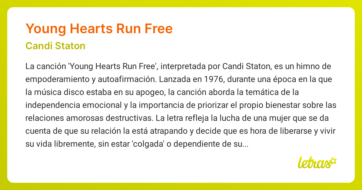 Significado de la canción YOUNG HEARTS RUN FREE (Candi Staton) - LETRAS.COM