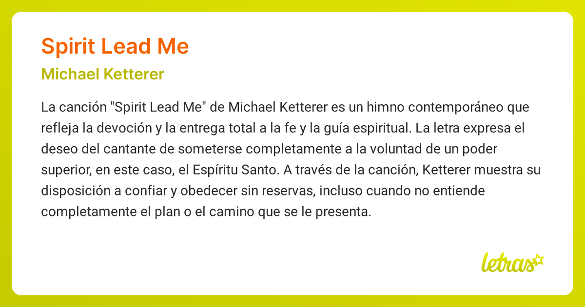 Significado de la canción SPIRIT LEAD ME (Michael Ketterer) - LETRAS.COM