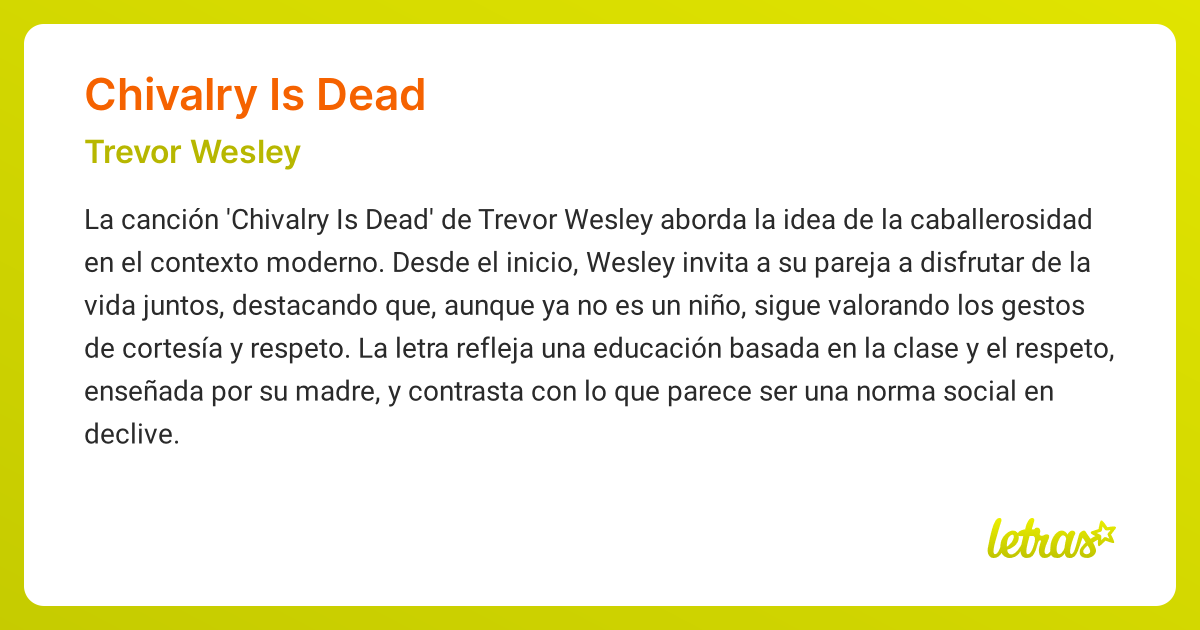Significado de la canción CHIVALRY IS DEAD (Trevor Wesley) - LETRAS.COM