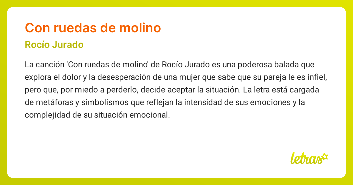 Significado de la canción CON RUEDAS DE MOLINO (Rocío Jurado) - LETRAS.COM