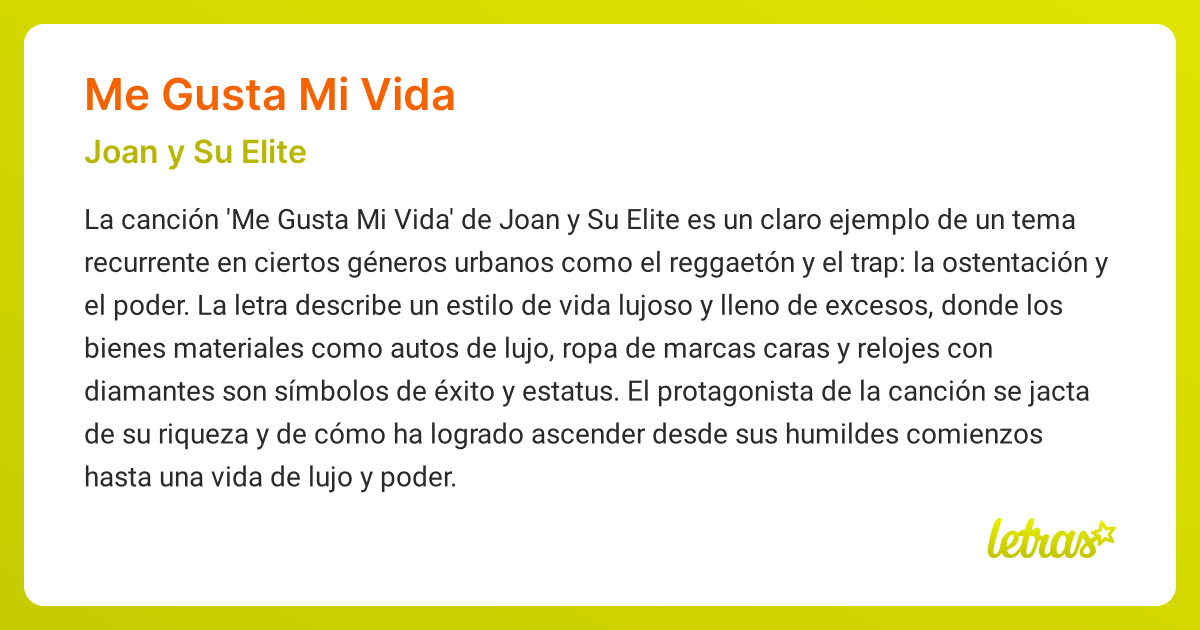 Significado de la canción ME GUSTA MI VIDA (Joan y Su Elite) - LETRAS.COM