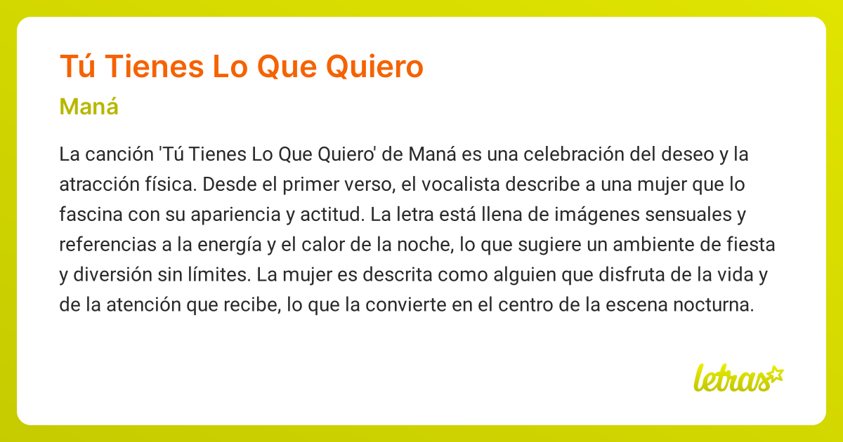 Significado de la canción TÚ TIENES LO QUE QUIERO (Maná) - LETRAS.COM
