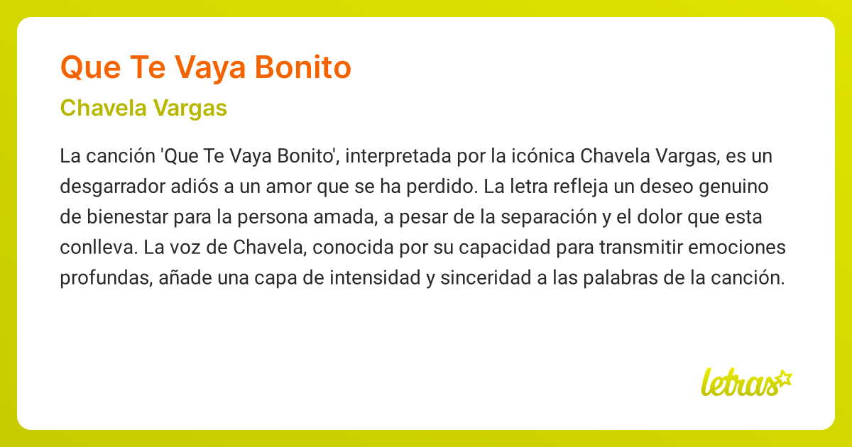 Significado de la canción QUE TE VAYA BONITO (Chavela Vargas) - LETRAS.COM