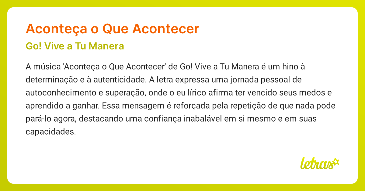Significado da música ACONTEÇA O QUE ACONTECER (Go! Vive a Tu Manera ...