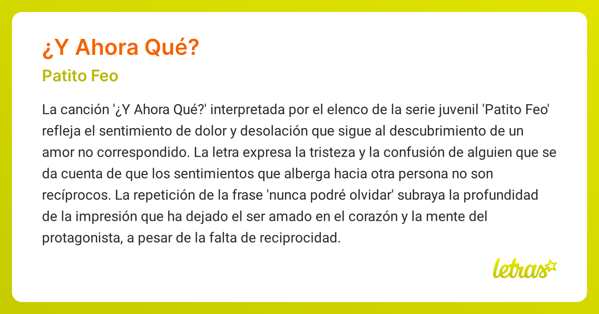 Significado de la canción ¿Y AHORA QUÉ? (Patito Feo) - LETRAS.COM