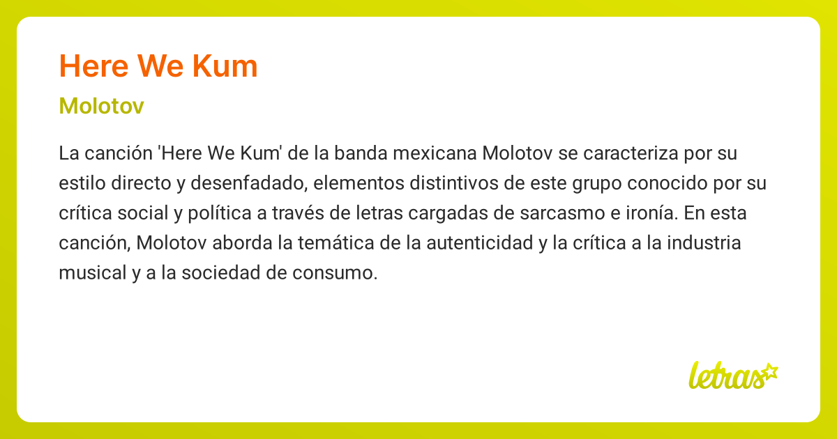 Significado de la canción HERE WE KUM (Molotov) - LETRAS.COM
