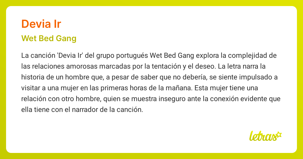 Significado de la canción DEVIA IR (Wet Bed Gang) - LETRAS.COM