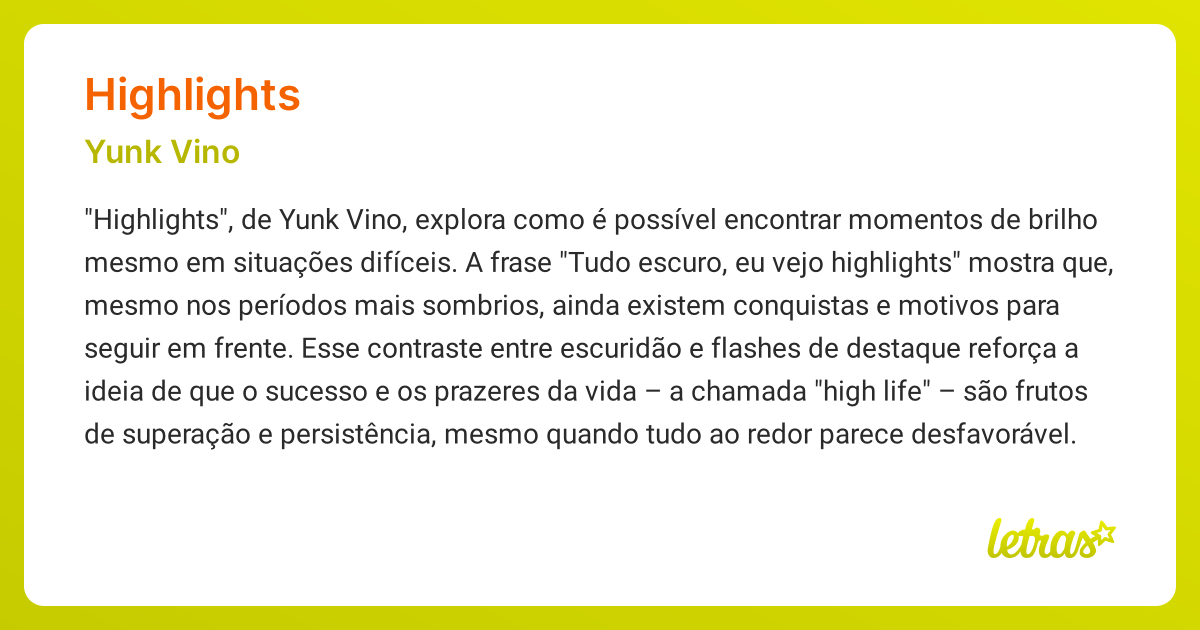 Significado da música HIGHLIGHTS (Yunk Vino) - LETRAS.MUS.BR