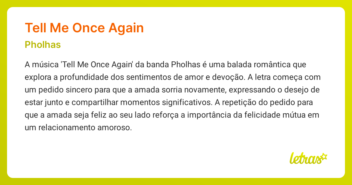 Significado da música TELL ME ONCE AGAIN (Pholhas) - LETRAS.MUS.BR