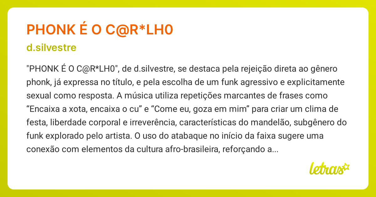 Significado da música PHONK É O C@R*LH0 (d.silvestre) - LETRAS.MUS.BR