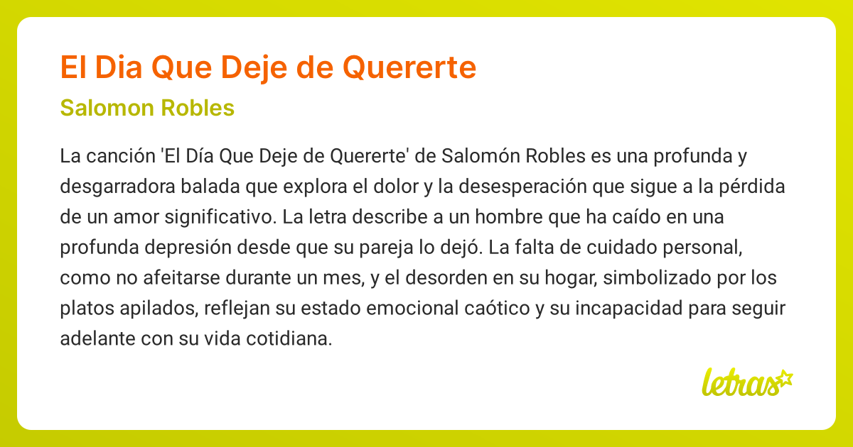 Significado de la canción EL DIA QUE DEJE DE QUERERTE (Salomon Robles ...