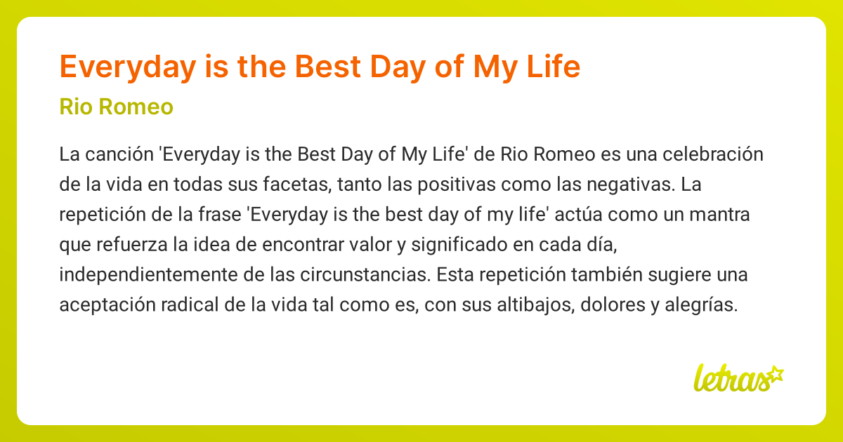 Significado de la canción Everyday is the Best Day of My Life (Rio ...