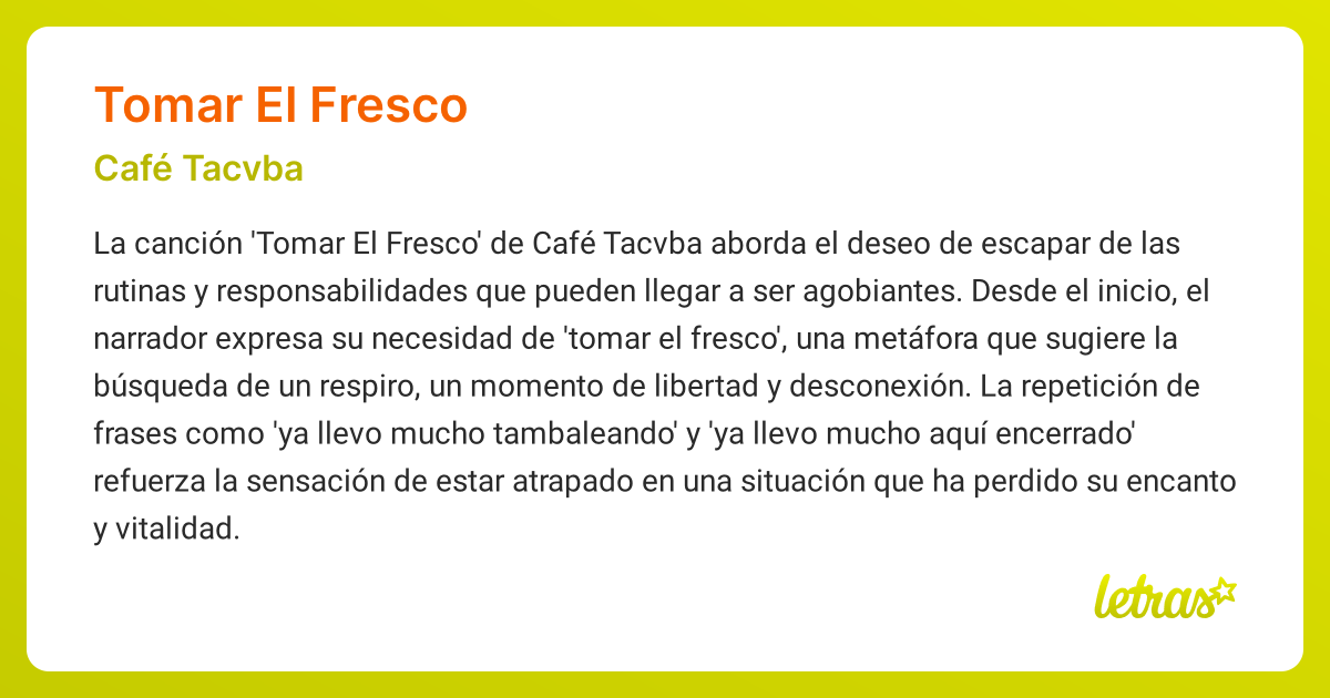 Significado de la canción TOMAR EL FRESCO (Café Tacvba) - LETRAS.COM