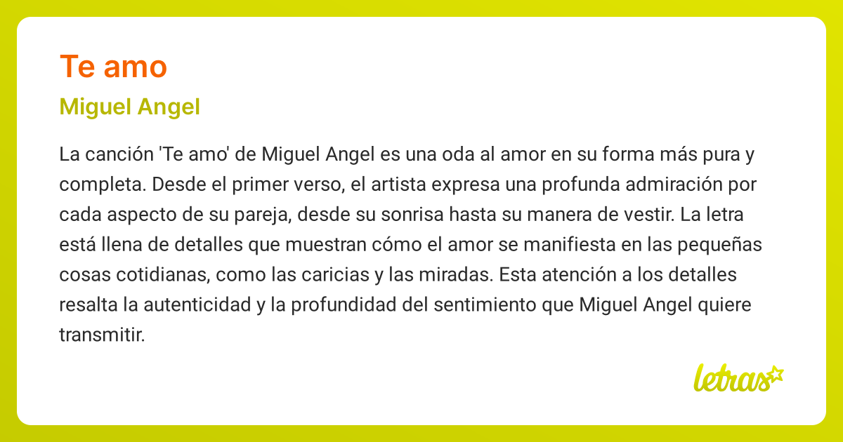 Significado de la canción TE AMO (Miguel Angel) - LETRAS.COM