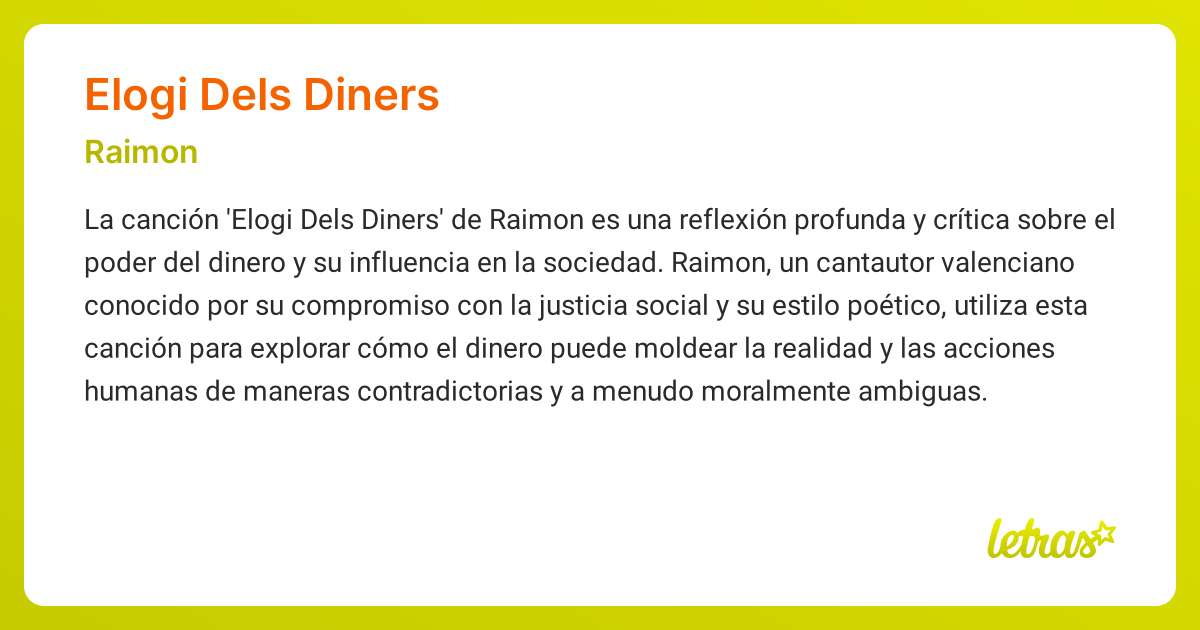 Significado de la canción ELOGI DELS DINERS (Raimon) - LETRAS.COM