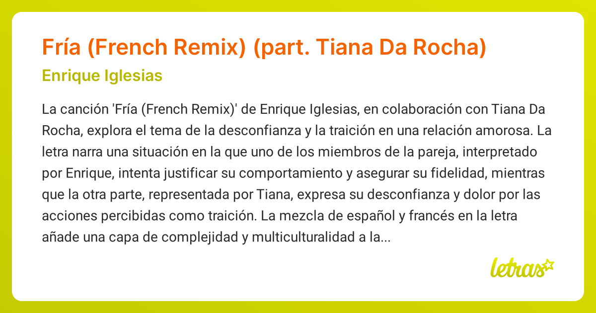 Significado de la canción Fría (French Remix) (part. Tiana Da Rocha) (Enrique Iglesias) - LETRAS.COM