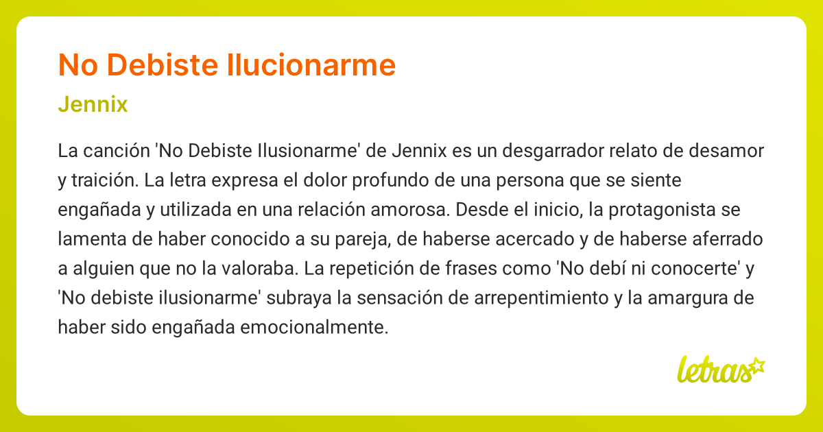 Significado de la canción NO DEBISTE ILUCIONARME (Jennix) - LETRAS.COM